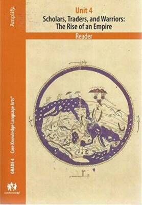 Core Knowledge Language Arts, Reader, Unit 4, Grade 4, Islamic Empires ...