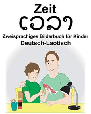 Deutsch-Laotisch Zeit Zweisprachiges Bilderbuch fA14r Kinder, Carlson ...