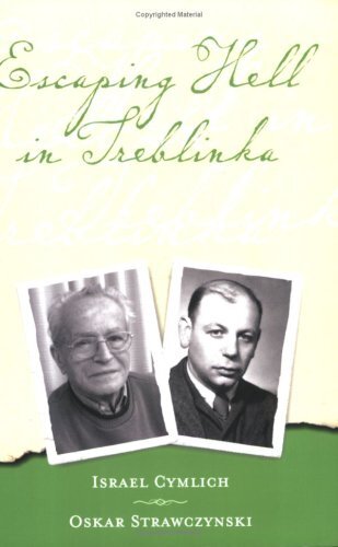 ESCAPING HELL IN TREBLINKA By Israel Cymlich & Oscar Strawczynski ...
