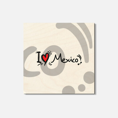 I Love Mexico Slogan 4'' X 4'' Square Wooden Coaster | eBay