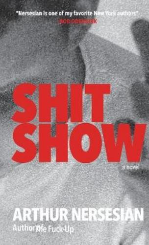 Arthur Nersesian Shit Show (Hardback) (UK IMPORT) | eBay