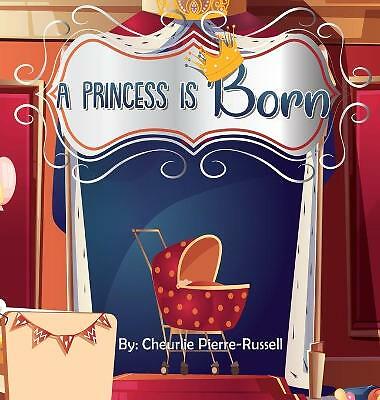 A Princess Is Born by Cheurlie Pierre-Russell (Hardcover, 2020) for ...