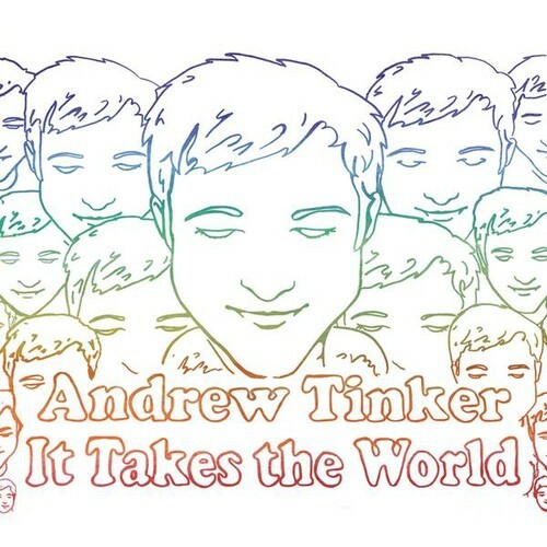It Takes the World - Music CD - Tinker, Andrew - 2009-02-17 - CD Baby ...