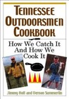 Tennessee Outdoorsmen Cookbook - Paperback By Holt, Jimmy - GOOD ...