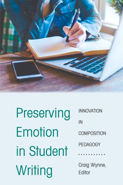 Preserving Emotion in Student Writing von Craig Wynne (2020 ...