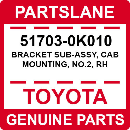 51703-0K010 Toyota OEM Genuine BRACKET SUB-ASSY, CAB MOUNTING, NO.2, RH ...