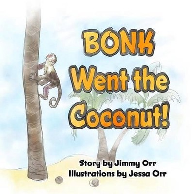 Bonk Went the Coconut! by Jimmy Orr (English) Paperback Book | eBay