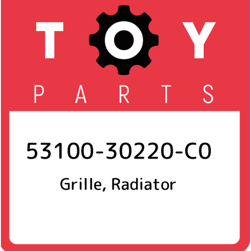 53100-30220-C0 Toyota Grille, radiator 5310030220C0, New Genuine OEM ...