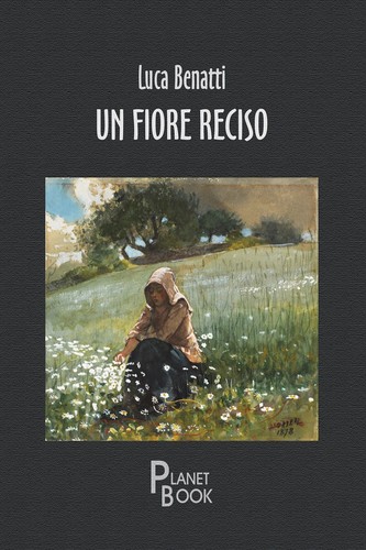 Libri Benatti Luca - Un Fiore Reciso 9791281148505 | eBay