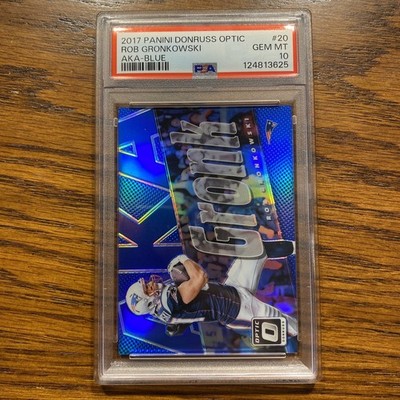 2017 Panini Donruss Optic Rob Gronkowski AKA Blue Prizm /149 PSA 10 ...