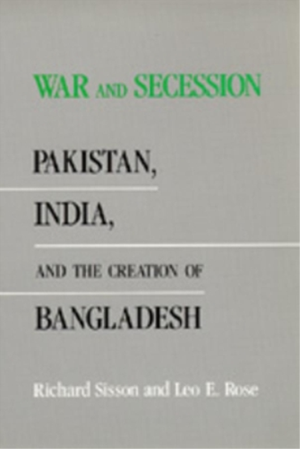 Richard Sisson Leo E. Rose War and Secession (Paperback) 9780520076655 ...