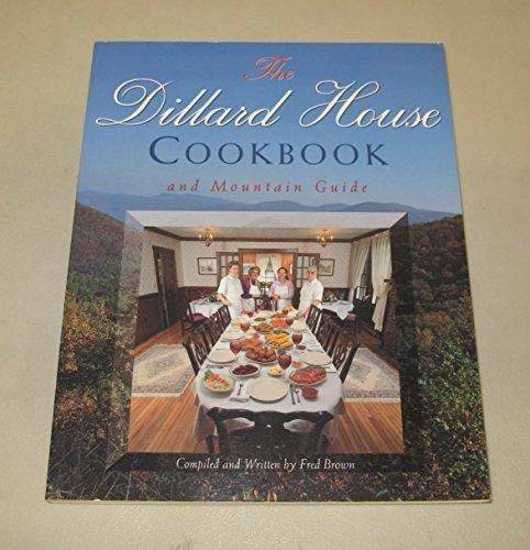 The Dillard House Cookbook: And Mountain Guide - Paperback By Brown ...