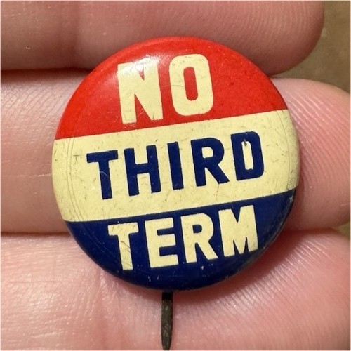 No Third Term Campaign Pinback Button. 1940 Wendell Willkie and FDR | eBay