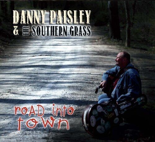 DANNY PAISLEY & THE SOUTHERN GRASS - Road Into Town - CD | eBay