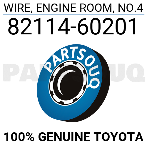 8211460201 Genuine Toyota WIRE, ENGINE ROOM, NO.4 82114-60201 | eBay