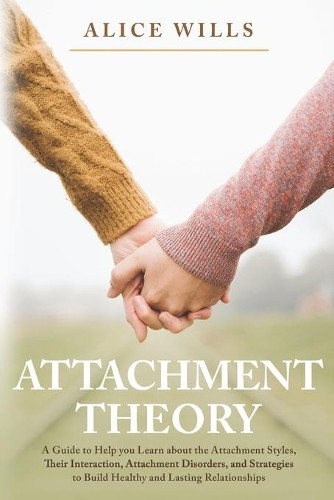 Alice Wills Attachment Theory (Paperback) (US IMPORT) | eBay Australia