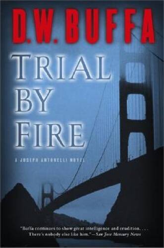 Trial by Fire (Joseph Antonelli) - Hardcover By Buffa, D. W. - GOOD ...