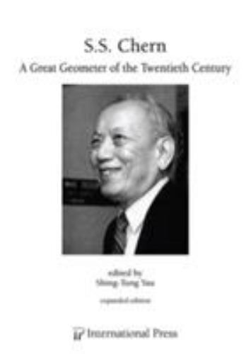 S. S. Chern : A Great Geometer of the Twentieth Century by Shing-Tung ...