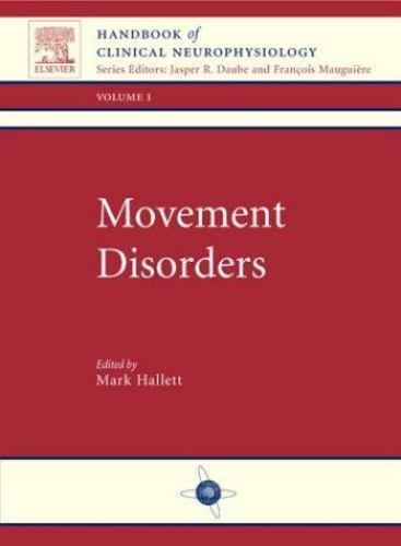 Movement Disorders : Handbook of Clinical Neurophysiology, Vol 1 by ...