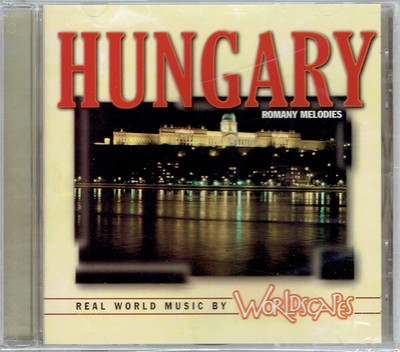 Hungary (Romany Melodies) - Real World Music By Worldscapes, Various | eBay