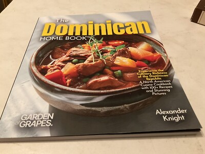 The Dominican Republic Home Book Alexander Knight Cookbook | eBay