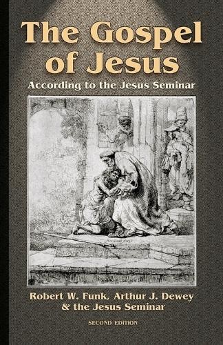 Robert W. Funk The Jesus Seminar Arthur The Gospel of J (Paperback) (UK ...