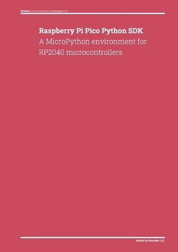 Donald Dienst Raspberry Pi Pico Python SDK (Poche) 9781365356209 | eBay