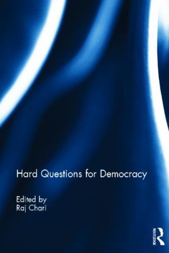 Hard Questions for Democracy, Hardcover by Chari, Raj (EDT), Like New ...