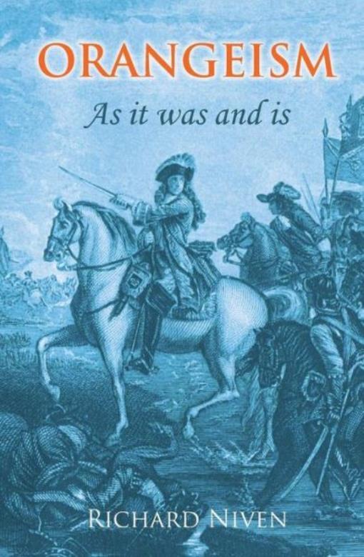 Orangeism+As+It+Was+and+Is+%3A+A+Concise+History+of+the+Rise+and ...