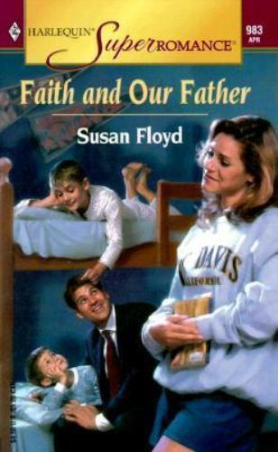 Faith and Our Father by Floyd, Susan 9780373709830| eBay