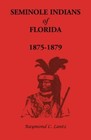 Seminole Indians of Florida: 1875-1879 9780788403330| eBay