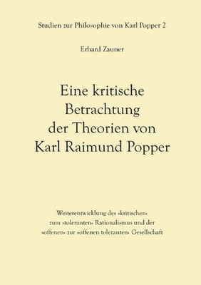 Eine kritische Betrachtung der Theorien von Karl Raimund Popper ...
