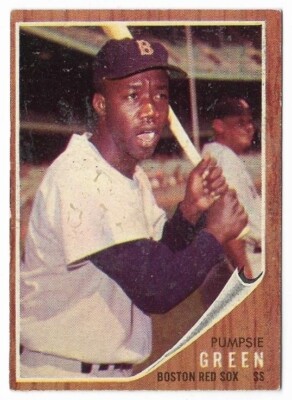 PUMPSIE GREEN 1962 Topps #153 Boston Red Sox SALE GOES TO GOOD CAUSE 🔥⚾ ...