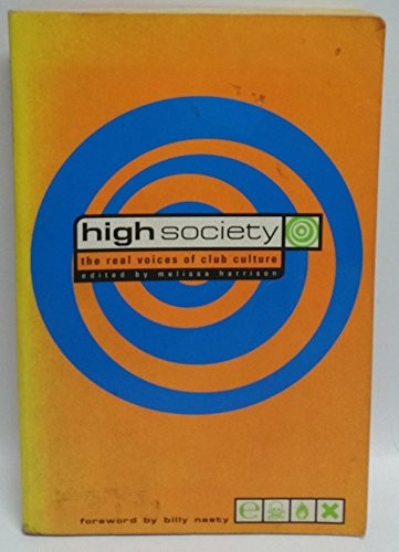 High Society: Real Voices of Club Culture Paperback Book The Fast Free ...