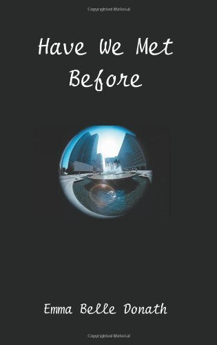 HAVE WE MET BEFORE By Emma Belle Donath & Kris Brandt Riske Excellent ...