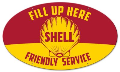 FILL UP HERE SHELL FRIENDLY SERVICE 24" HEAVY DUTY USA MADE METAL OVAL ...