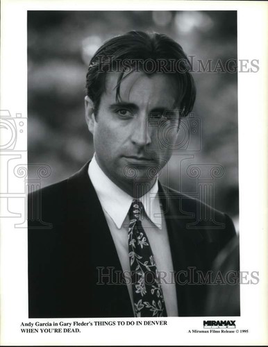 1995 Press Photo Actor Andy Garcia in "Things To Do In Denver When Your ...