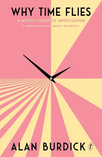 Alan Burdick Why Time Flies (Taschenbuch) (US IMPORT) | eBay.de