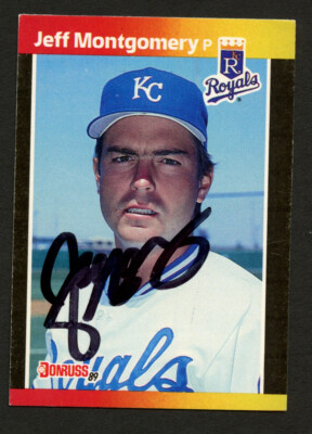 Jeff Montgomery #440 signed autograph auto 1989 Donruss Baseball ...