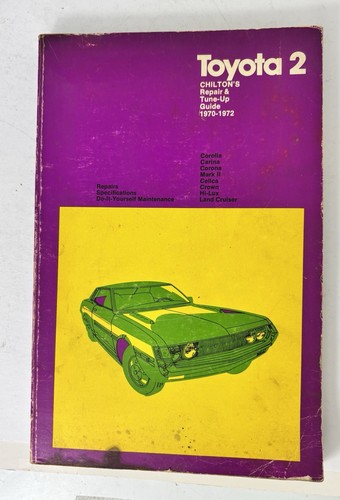 Chiltons Repair & Tune Up Guide For Toyota 2 Corolla Carina Land ...