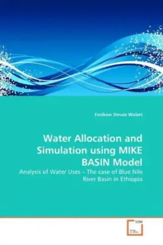 Fasikaw Dessie | Water Allocation and Simulation using MIKE BASIN Model ...