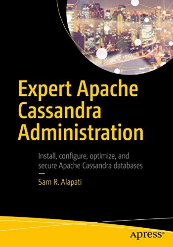 Expert Apache Cassandra Administration Sam R. Alapati New Book 9 | eBay