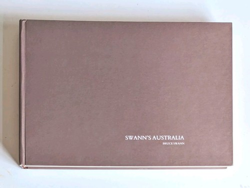 Swann's Australia by Bruce Swann Hardcover 1983 Illustrated Art Book ...
