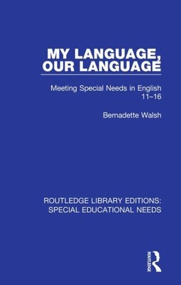 My Language, Our Language : Meeting Special Needs in English 11-16 ...
