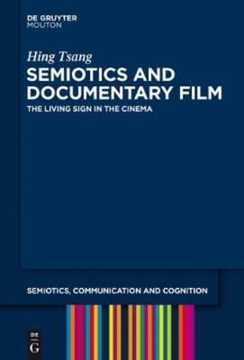 Hing Tsang Semiotics and Documentary Film (Hardback) | eBay