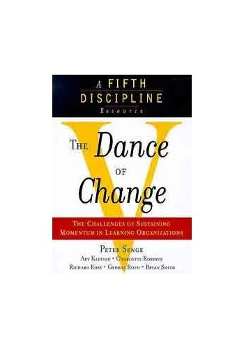 The Dance of Change by Peter Senge Paperback / softback Book The Fast ...