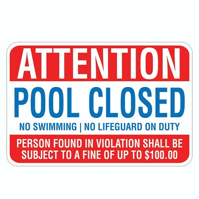 Attention Pool Closed No Swimming No Lifeguard On Duty Aluminum Sign | eBay