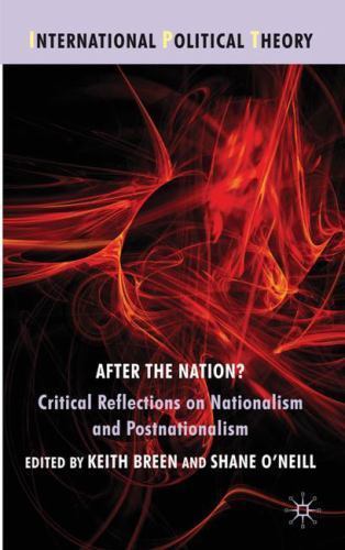 International Political Theory Ser.: After the Nation? : Critical ...
