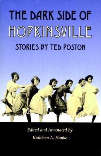 Dark Side of Hopkinsville : Stories by Ted Poston by Ted Poston (1991 ...