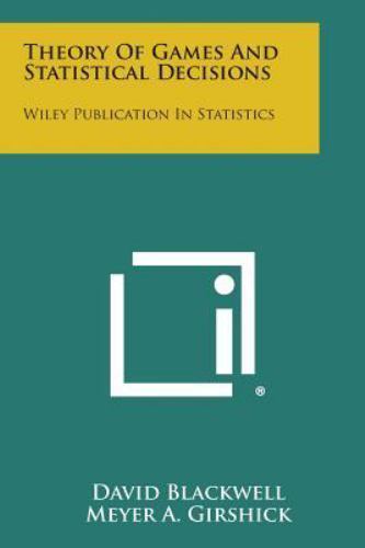 Theory of Games and Statistical Decisions : Wiley Publication in ...